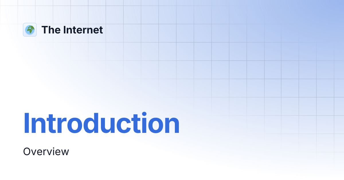 Introduction | The Internet